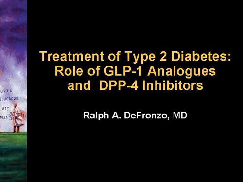 Type 2 Diabetes Tx: GLP-1 Analogues and DPP-4 Inhibitors (Slide/Transcript)