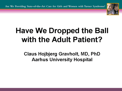 Have We Dropped the Ball With the Adult Patient? (Slides With Transcript)