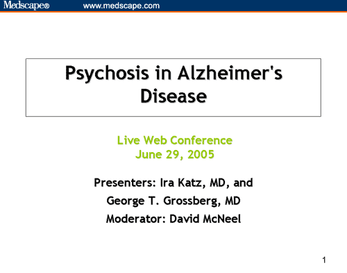 Psychosis in Alzheimer's Disease: Diagnosis and Clinical Results