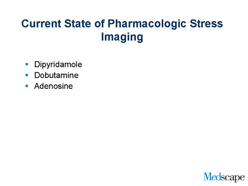 Pharmacologic Stress Agents: A New Era