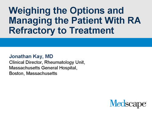 Weighing the Options and Managing the Patient With RA Refractory to ...