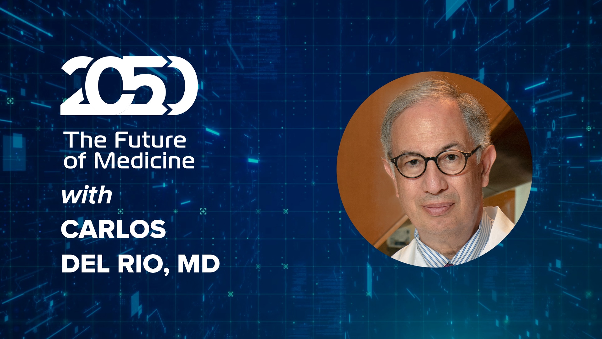 Medscape 2050: Carlos del Rio